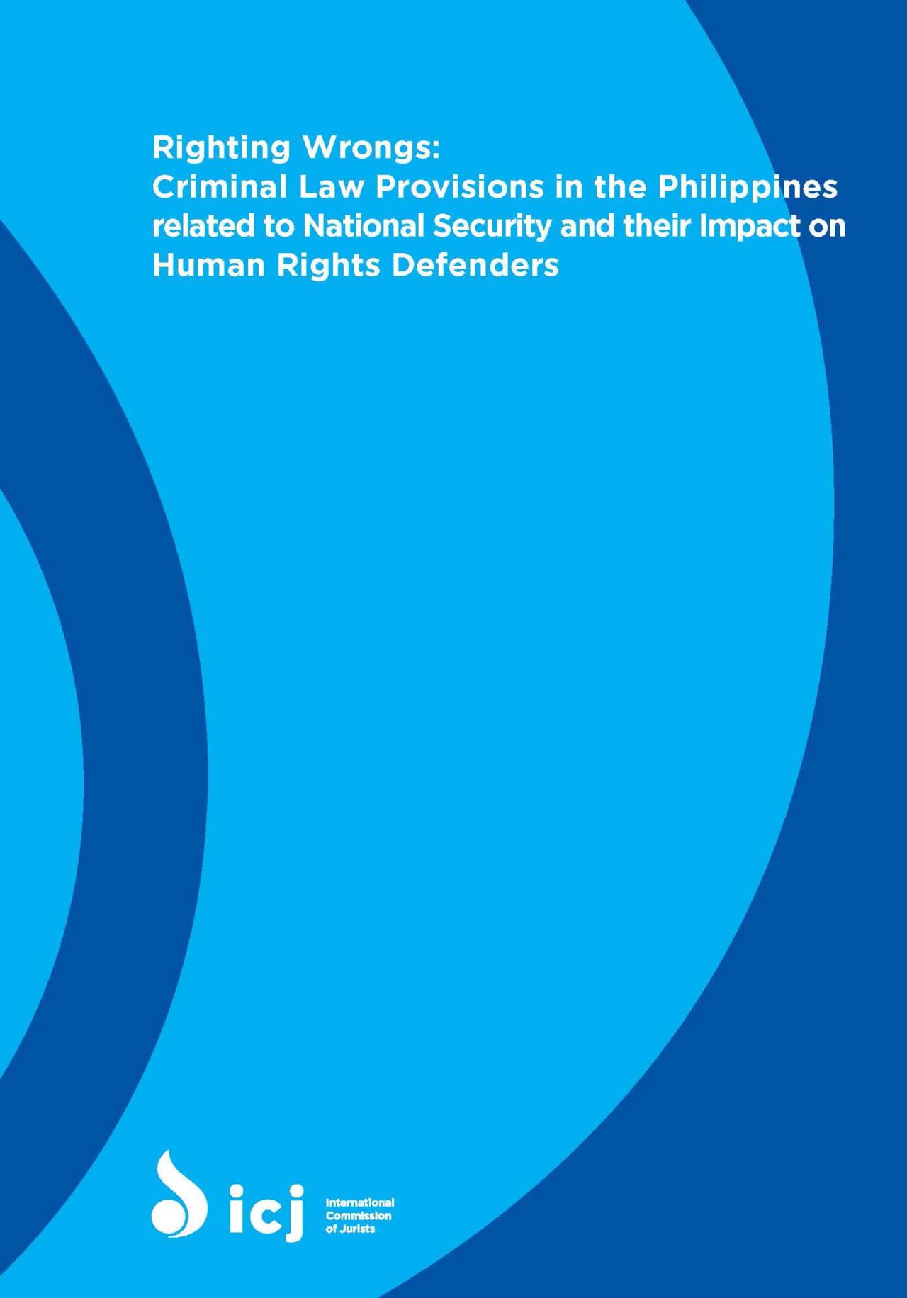 Latest ICJ report to help craft a new Criminal Code in the Philippines ...